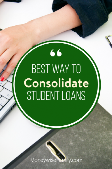 Best Way to Consolidate Student Loans